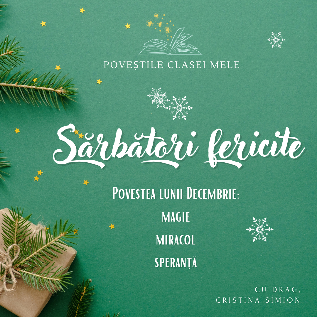 Sărbători fericite 🌟 – Poveștile clasei mele